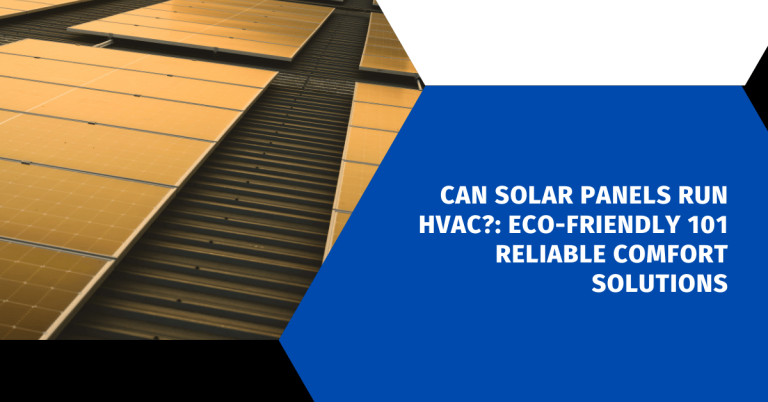 Can Solar Panels Run HVAC?: Eco-Friendly 101 Reliable Comfort Solutions ...