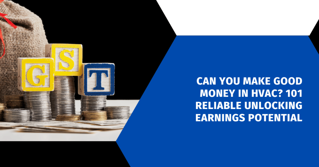 Can You Make Good Money in HVAC? 101 Reliable Unlocking Earnings ...