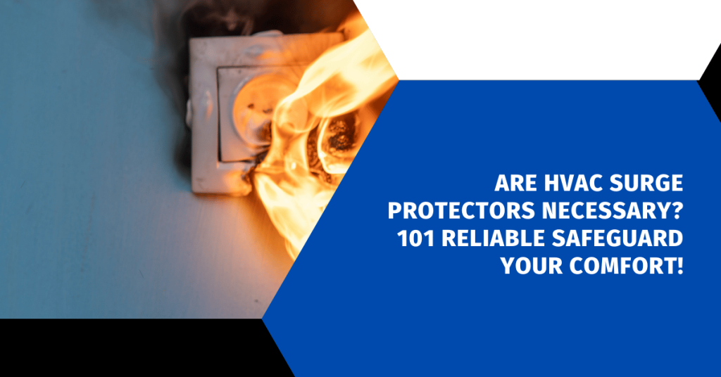Are HVAC Surge Protectors Necessary? 101 Reliable Safeguard Your ...