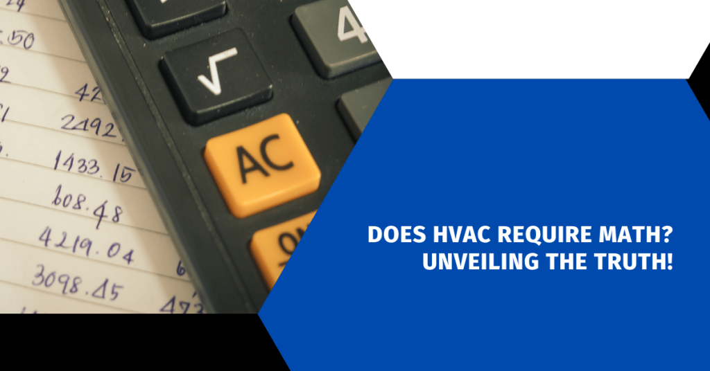 Does HVAC Require Math? Unveiling the 101 Reliable Truth! - HVAC Guide Guys