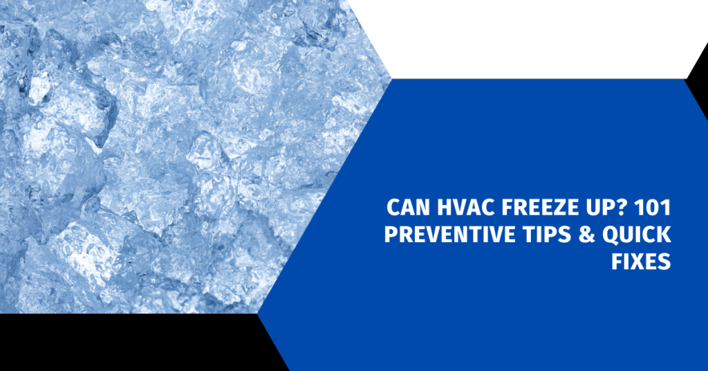 Can HVAC Freeze Up? 101 Preventive Tips & Quick Fixes - HVAC Guide Guys