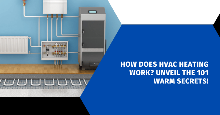 How Does HVAC Heating Work? Unveil the 101 Warm Secrets! - HVAC Guide Guys