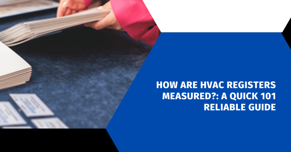 How are HVAC Registers Measured?: A Quick 101 Reliable Guide - HVAC ...