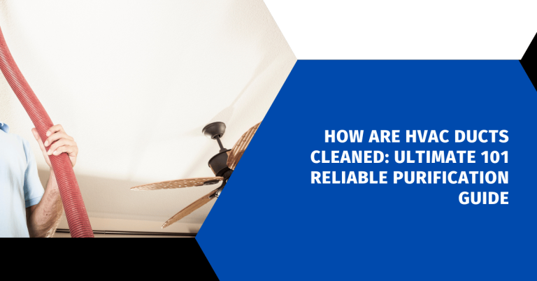 How are HVAC Ducts Cleaned: Ultimate 101 Reliable Purification Guide ...