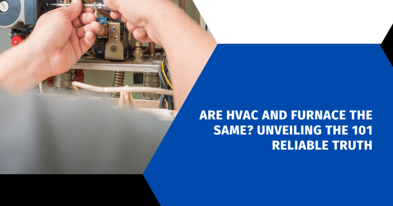 Are HVAC and Furnace the Same? Unveiling the 101 Reliable Truth - HVAC ...