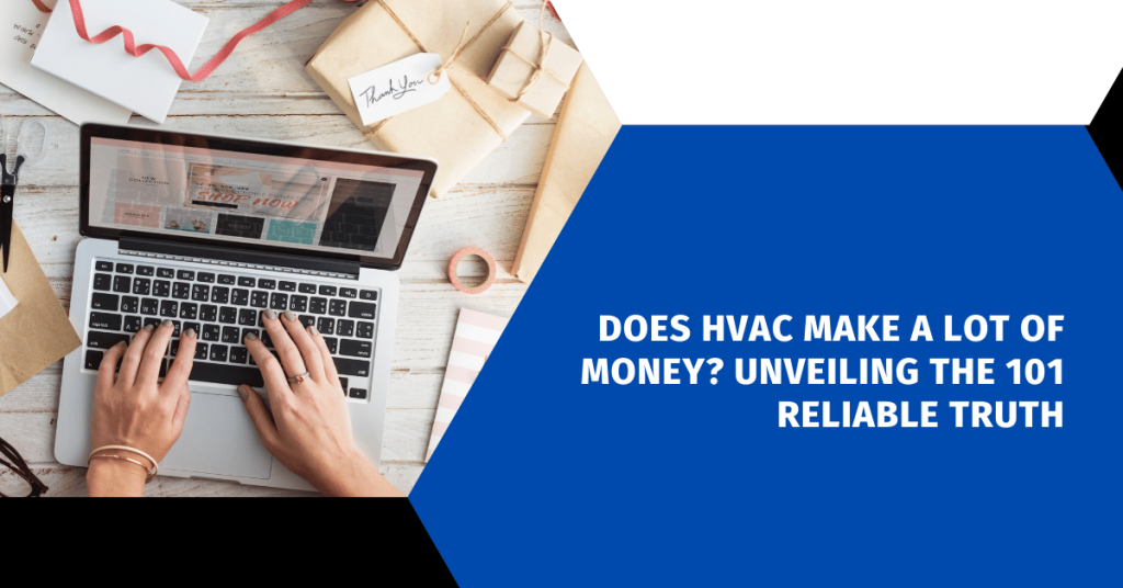 Does HVAC Make a Lot of Money? Unveiling the 101 Reliable Truth - HVAC ...