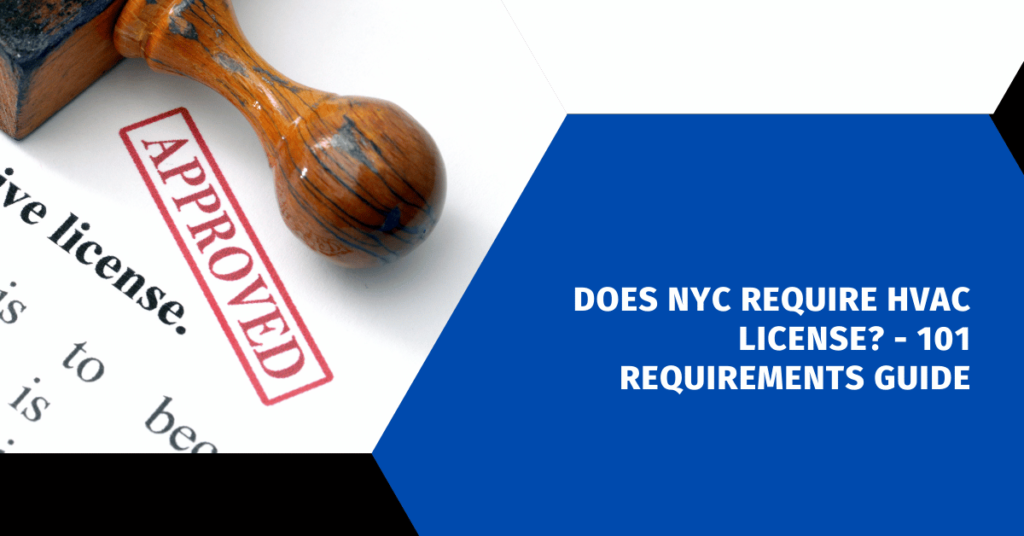 Does NYC Require HVAC License? - Requirements Guide