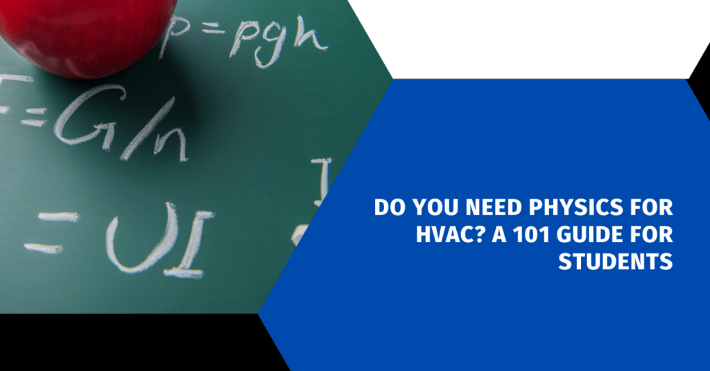 Do You Need Physics for HVAC? A Guide for Students