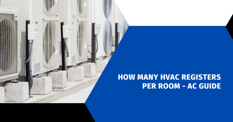 How Many HVAC Registers Per Room - AC Guide