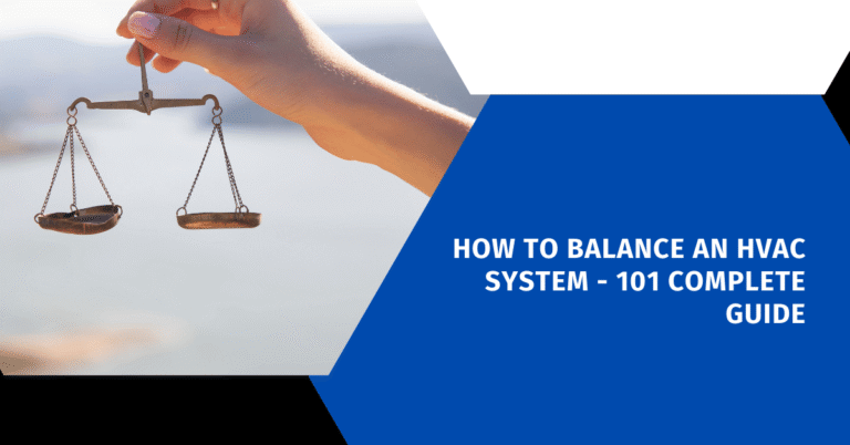 How to Balance an HVAC System - Complete Guide