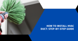 How To Install Hvac Duct Step By Step Guide