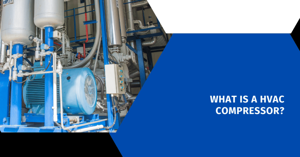 What is a HVAC Compressor?