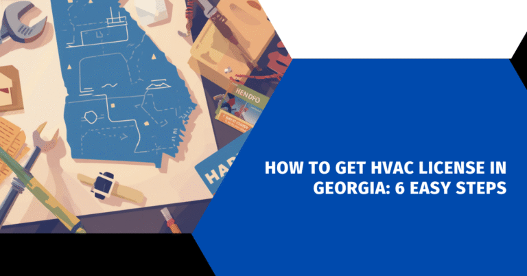 How to Get HVAC License in Georgia: 6 Easy Steps